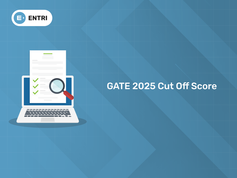 GATE 2025 Cut Off Score - Previous, Result PDF, Topper List
