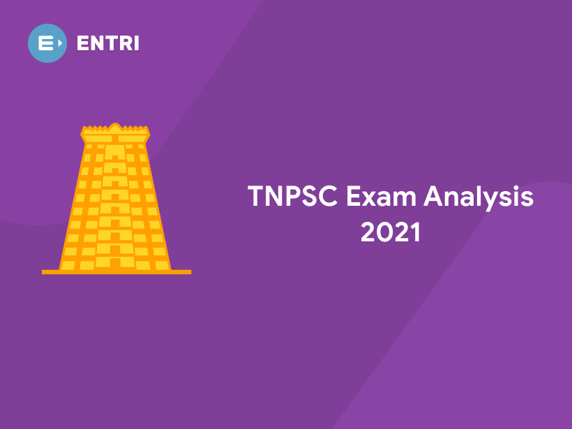 TNPSC Exam Analysis 2021 - Entri Blog
