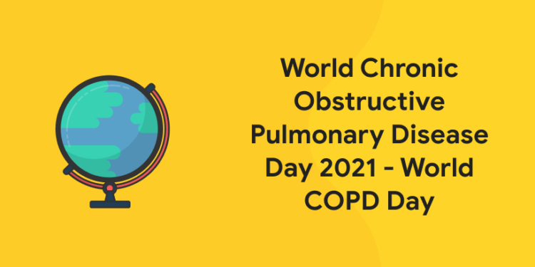 World Chronic Obstructive Pulmonary Disease Day 2021 – World COPD Day ...