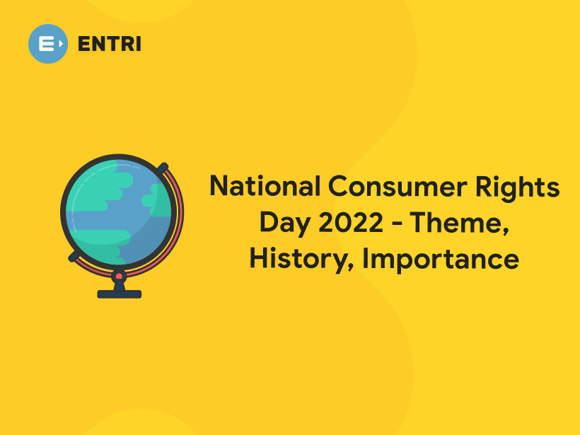 National Consumer Rights Day 2022 - Theme, History, Importance - Entri Blog