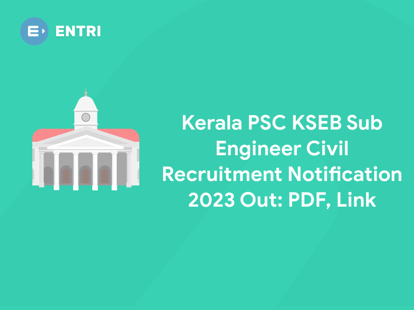 KSEB Sub Engineer Civil Recruitment 2023: Notification PDF, Link