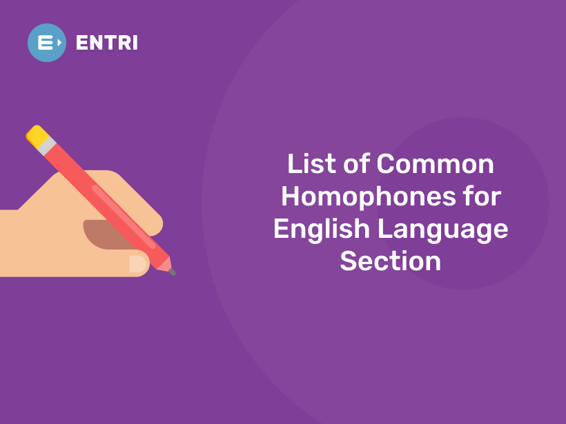 List of Common Homophones for English Language Section - Entri Blog
