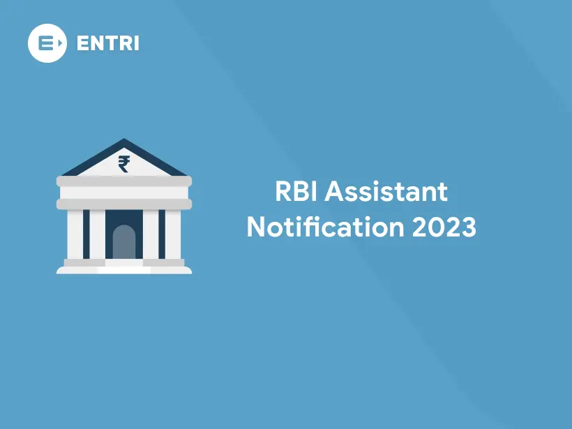 RBI Assistant 2024 Notification, Exam Date, Online Form, Eligibility - Entri Blog