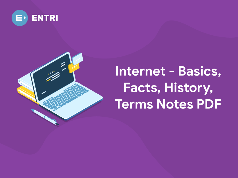 Internet - Basics, Facts, History, Terms Notes PDF - Entri Blog