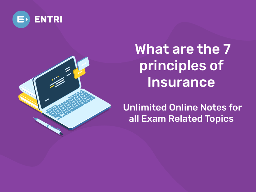 What are the 7 Principles of Insurance - Entri Blog