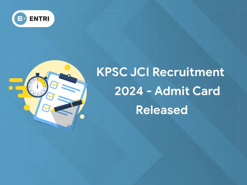 KPSC JCI Recruitment 2024 - Admit Card Releasing Soon - Entri Blog