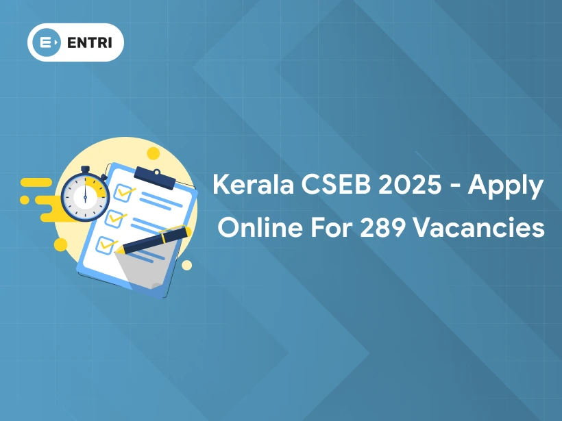 Kerala CSEB 2025 - Apply Online for 289 Vacancies