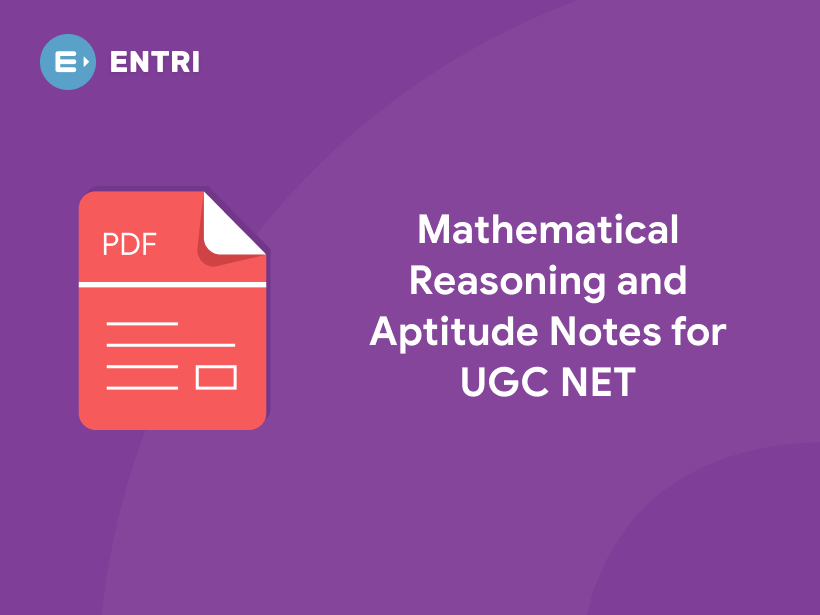 Mathematical Reasoning and Aptitude Notes for UGC NET - Entri Blog