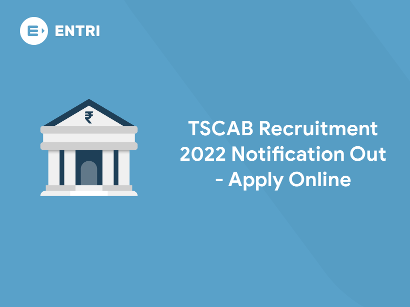 TSCAB Recruitment 2022 Notification Out - Apply Online - Entri Blog