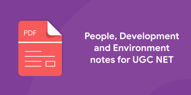People Development And Environment Notes For Ugc Net Entri Blog
