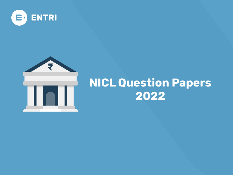 NICL Question Papers 2022 - Entri Blog