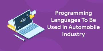 Programming Languages To Be Used In Automobile Industry - Entri Blog