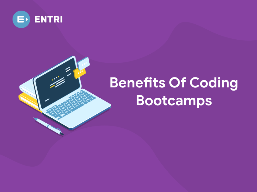 Benefits Of Coding Bootcamps - Entri Blog