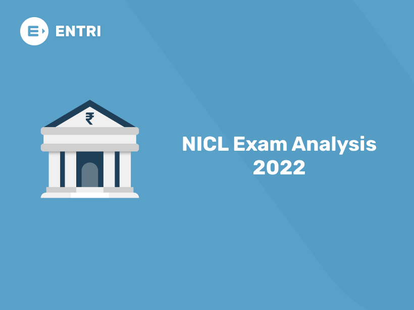 NICL Exam Analysis 2022 - Entri Blog