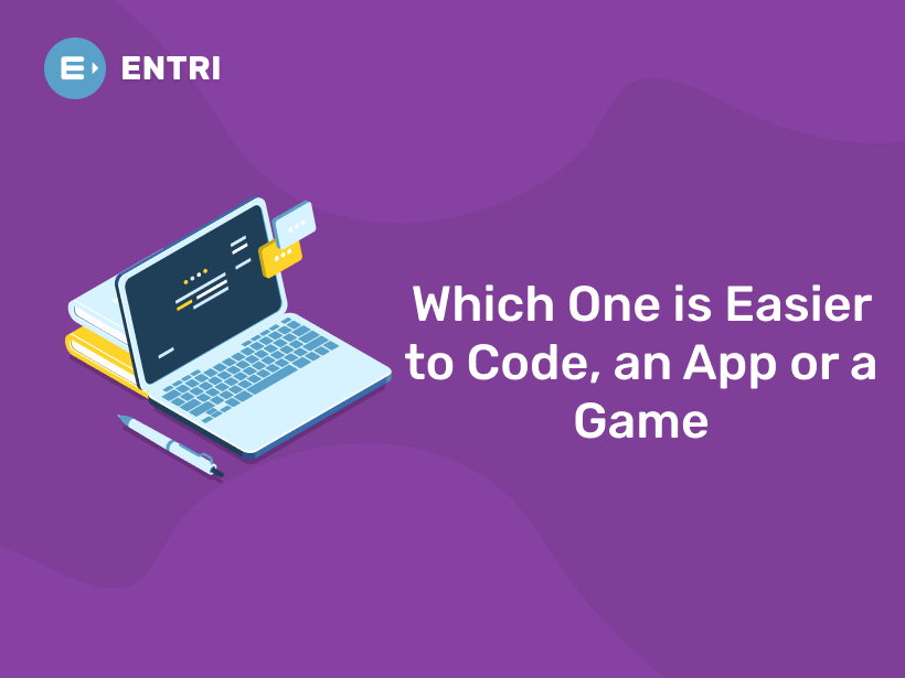 which-one-is-easier-to-code-an-app-or-a-game-entri-blog