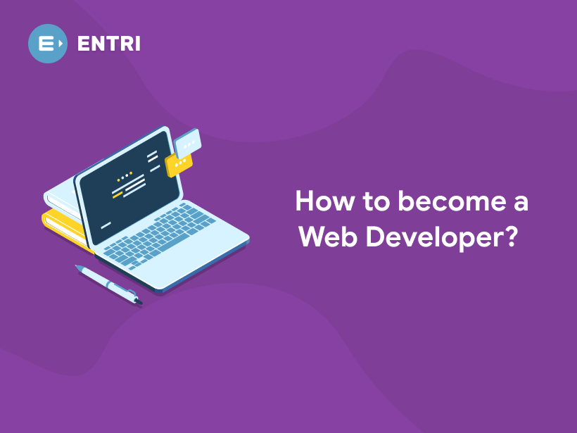 How to become a Web Developer? Step-by-Step Guide
