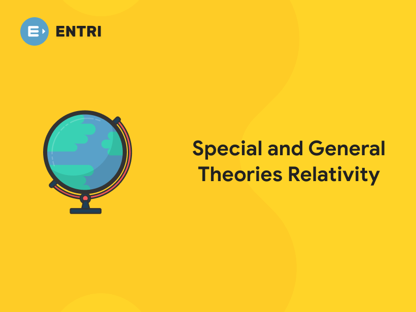 Special and General Theories of Relativity - Entri Blog