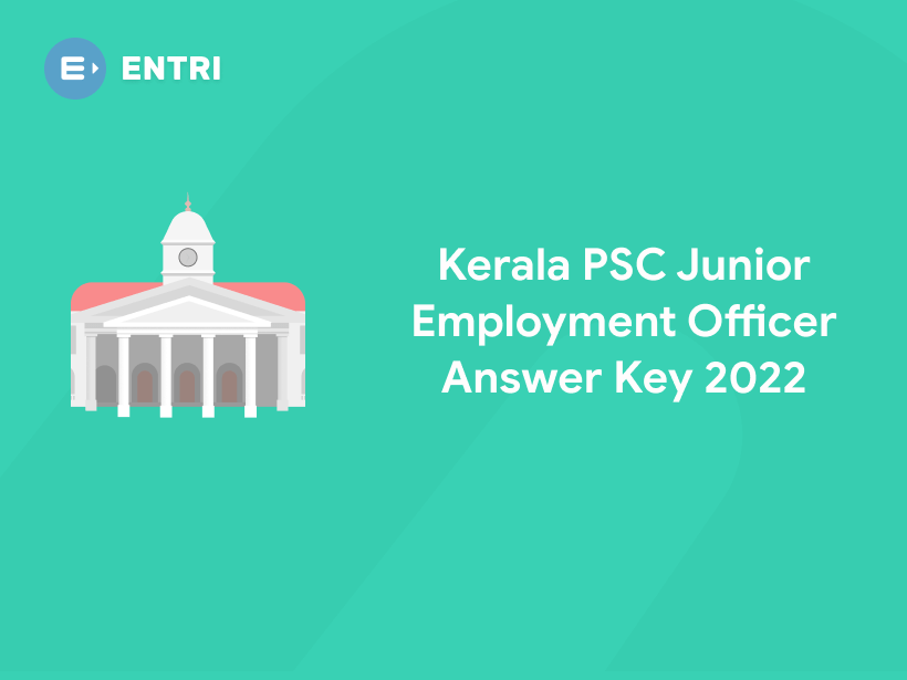 Kerala PSC Junior Employment Officer Answer Key 2022 - Entri Blog