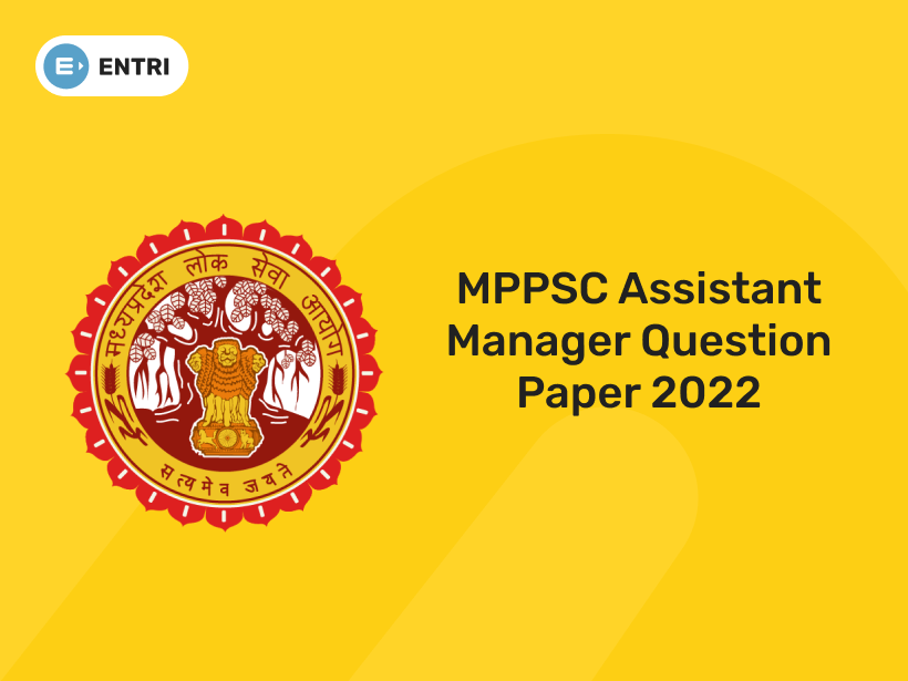 MPPSC Assistant Manager Question Paper 2022 - Entri Blog