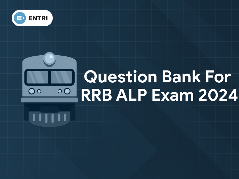 Question Bank for RRB ALP Exam 2024: Download PDF Here - Entri Blog