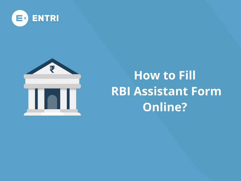 How to Fill RBI Assistant Form Online? - Entri Blog