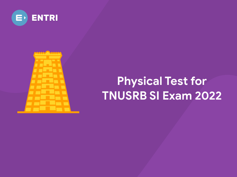 Physical Test for TNUSRB SI Exam 2022 - Entri Blog