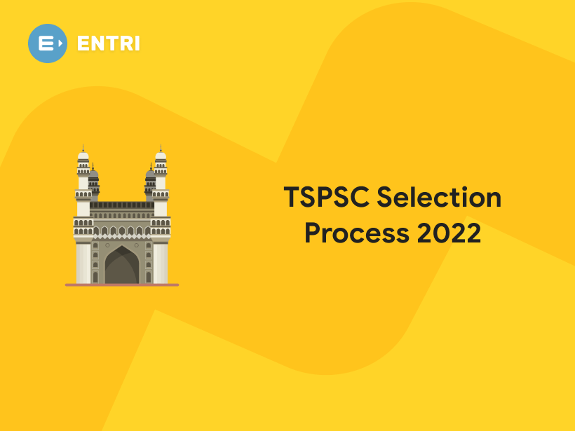 TSPSC Selection Process 2022 - Entri Blog