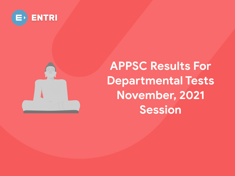 APPSC Results For Departmental Tests November, 2021 Session - Entri Blog