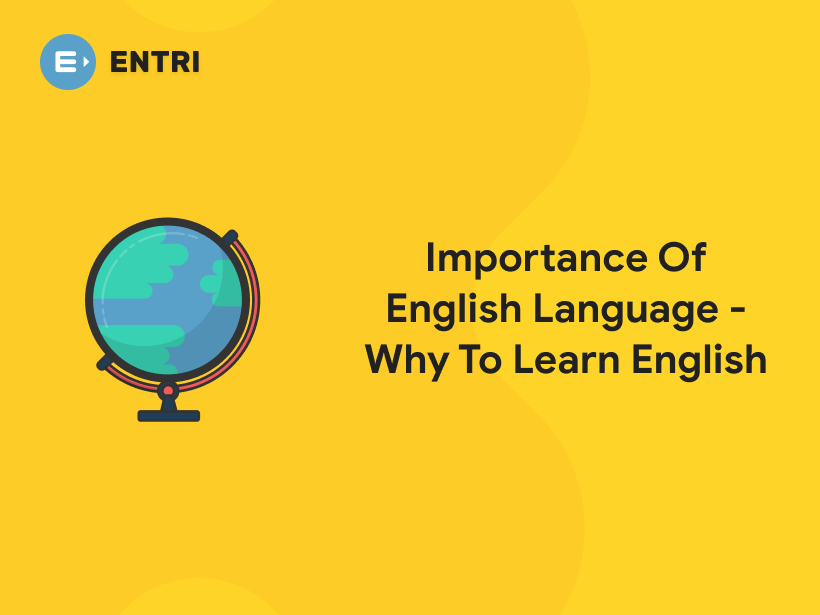 Importance Of English Language - Why To Learn English - Entri Blog