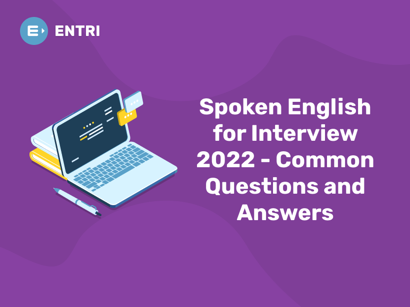 Spoken English for Interview 2023 - Common Questions and Answers ...