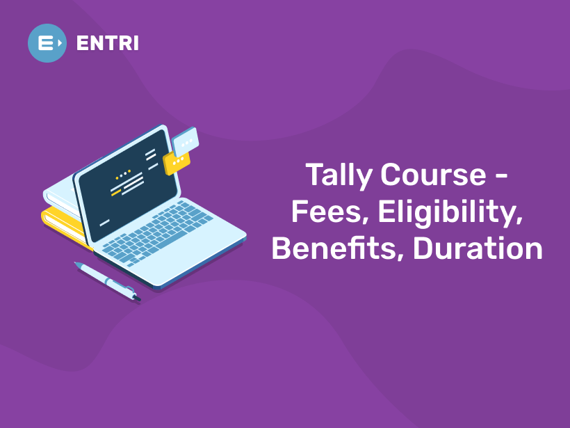 Tally Course 2025 - Fees, Eligibility, Benefits, Duration