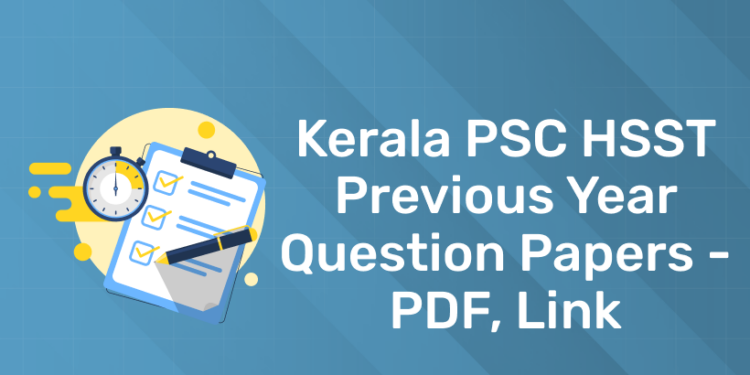 Kerala PSC HSST Previous Year Question Papers - PDF, Link