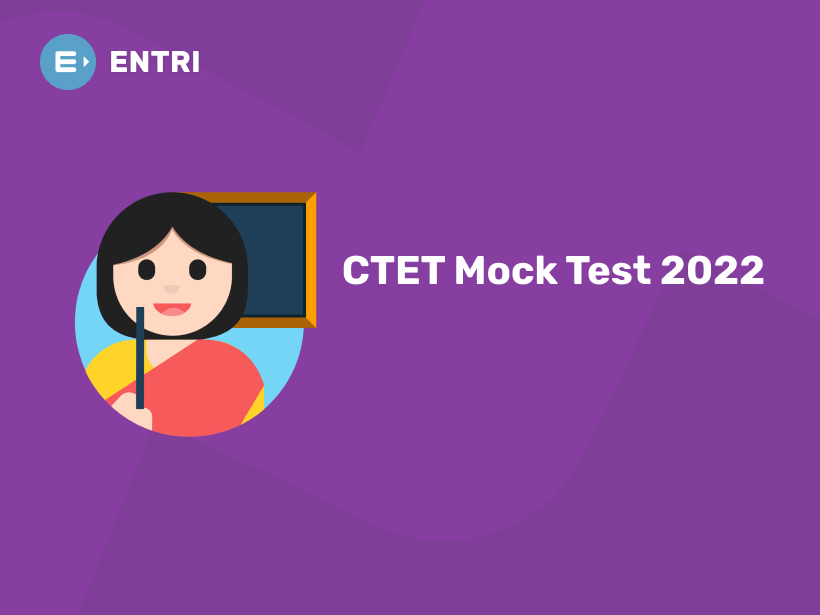 CTET Mock Test 2022 - Entri Blog