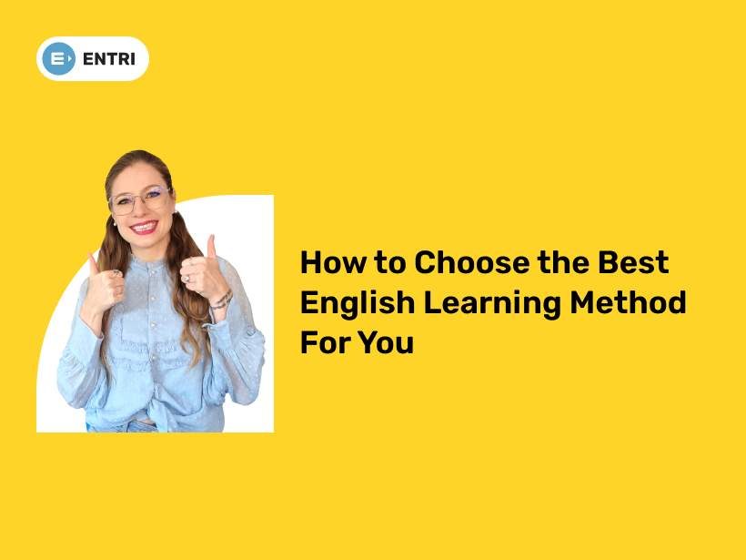 How to Choose the Best English Learning Method For You