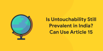 Is Untouchability Still Prevalent in India? Can Use Article 15? - Entri ...