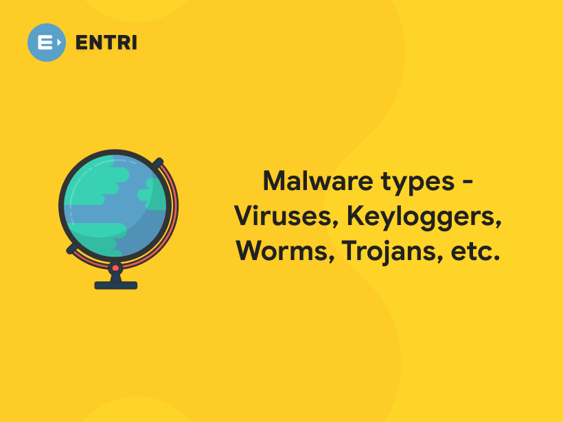 Malware types - Viruses, Keyloggers, Worms, Trojans, etc. - Entri Blog