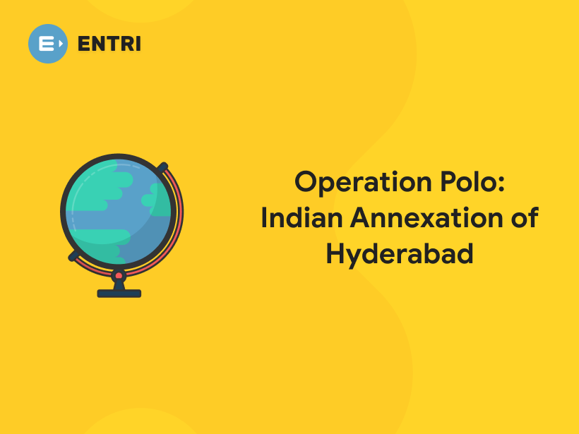 Operation Polo: Indian Annexation of Hyderabad - Entri Blog