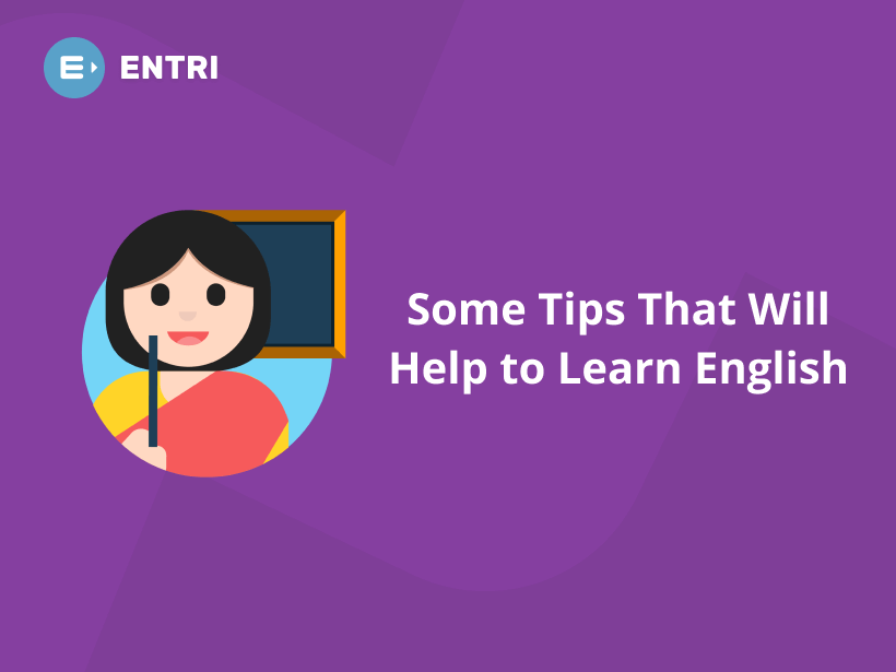 Some Tips That Will Help to Learn English - Entri Blog