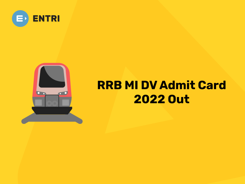 RRB MI DV Admit Card 2022 Out - Entri Blog