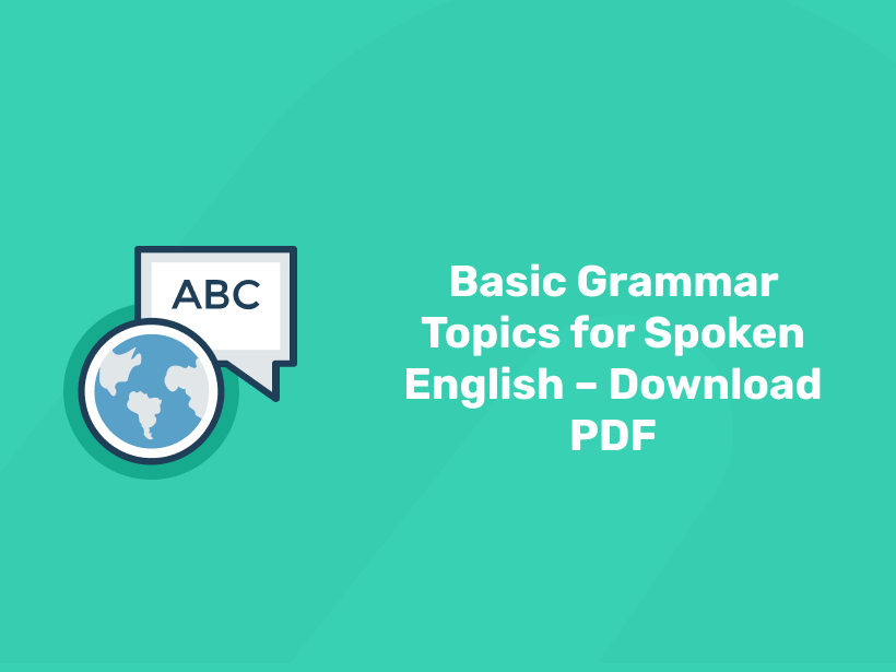 Learn English Grammar Topics for Spoken English - Entri Blog