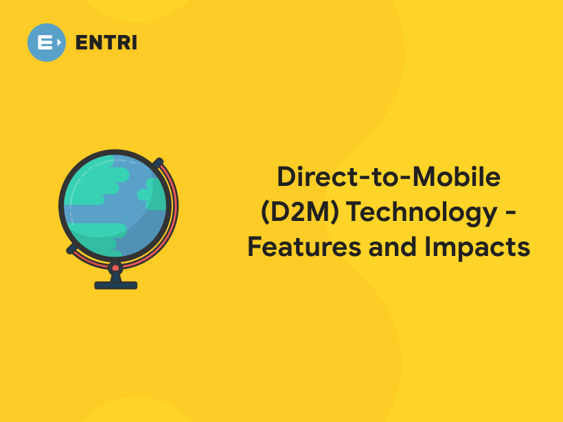 Direct-to-Mobile (D2M) Technology - Features and Impacts - Entri Blog