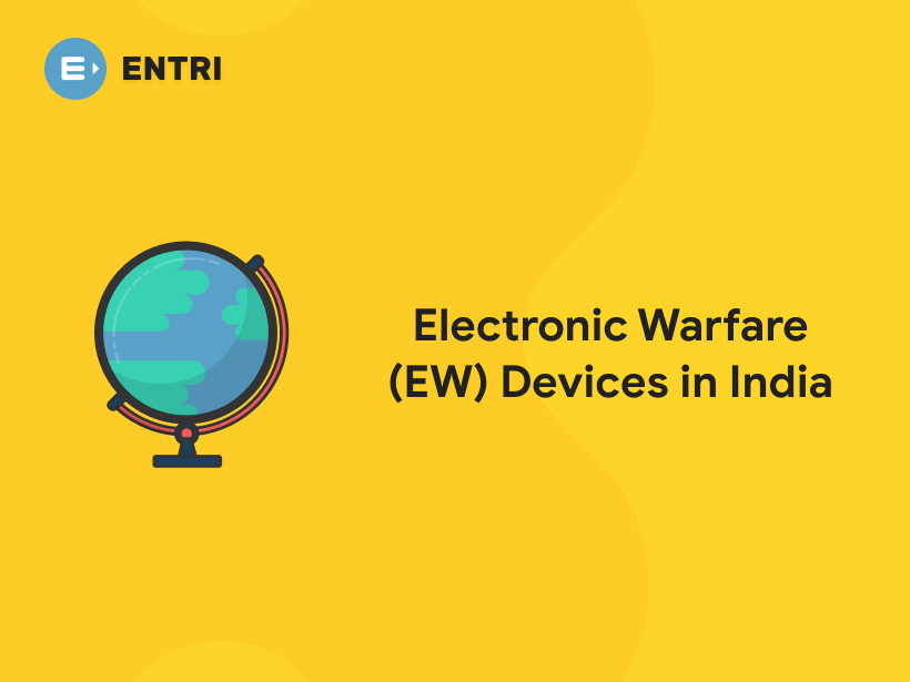 Electronic Warfare (EW) Devices in India - Entri Blog