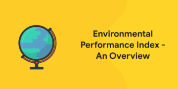 Environmental Performance Index - An Overview - Entri Blog