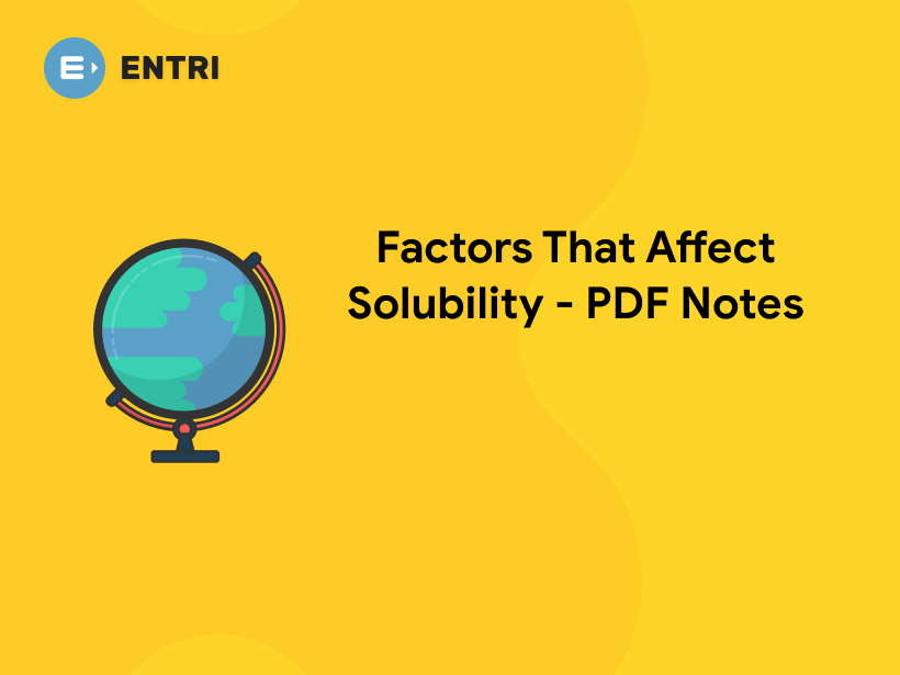 Factors that Affect Solubility - PDF Notes - Entri Blog
