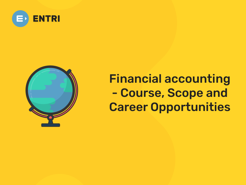 Financial accounting - Course, Scope and Career Opportunities