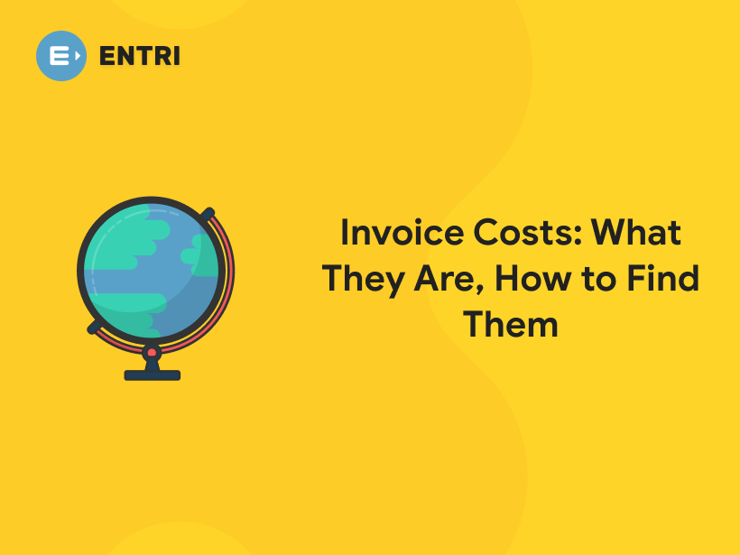 Invoice Costs: What They Are, How to Find Them - Entri Blog
