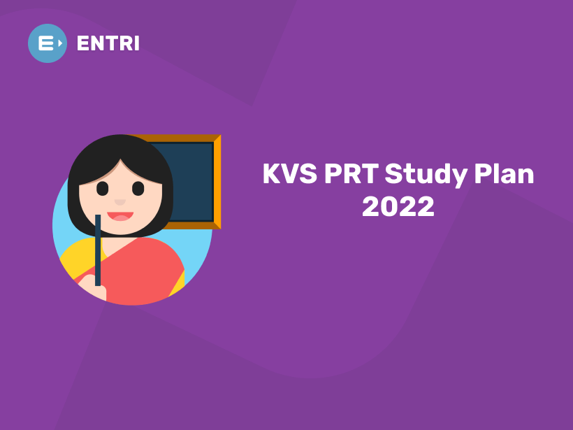 KVS PRT Study Plan 2022 - Entri Blog