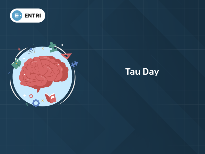 Tau Day 2025 - Significance, Memes, Quiz - Entri Blog