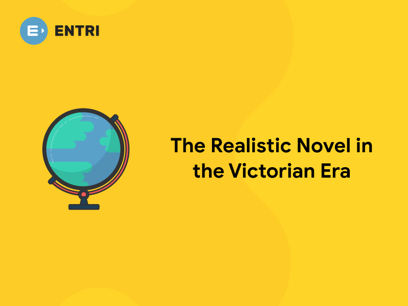 The Realistic Novel in the Victorian Era - Entri Blog