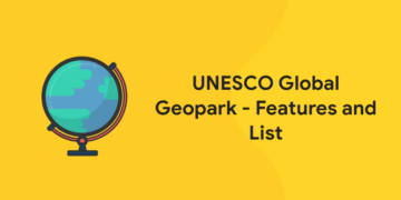 UNESCO Global Geopark - Features and List - Entri Blog